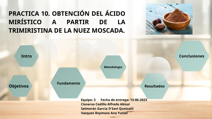 OBTENCIÓN DEL ÁCIDO MIRÍSTICO by Alfredo Abisai Cisneros Cedillo on Prezi