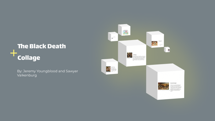 The Black Death Collage by Sawyer Valkenburg on Prezi