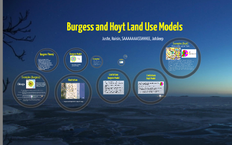 Burgess and Hoyt Land Use Models by Alexander Romashov on Prezi