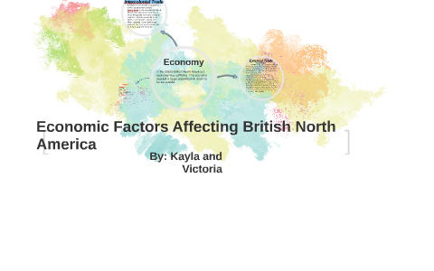Economic Factors Affecting British North America by Hagersville ...