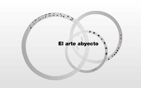 Historia, El arte abyecto by David Cleves on Prezi