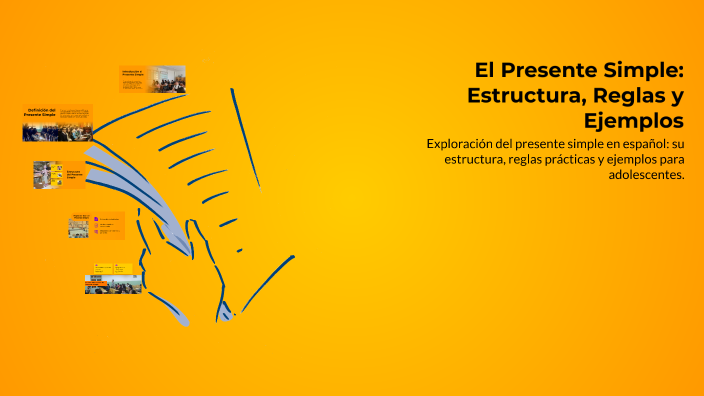 El Presente Simple: Estructura, Reglas y Ejemplos by Jabes / greg music ...
