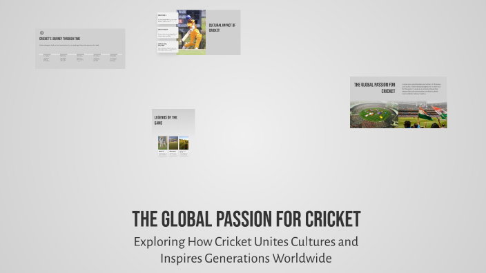 The Global Passion for Cricket by patel kunj on Prezi