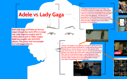 Adele vs Lady Gaga by Gabriele Navickaite on Prezi
