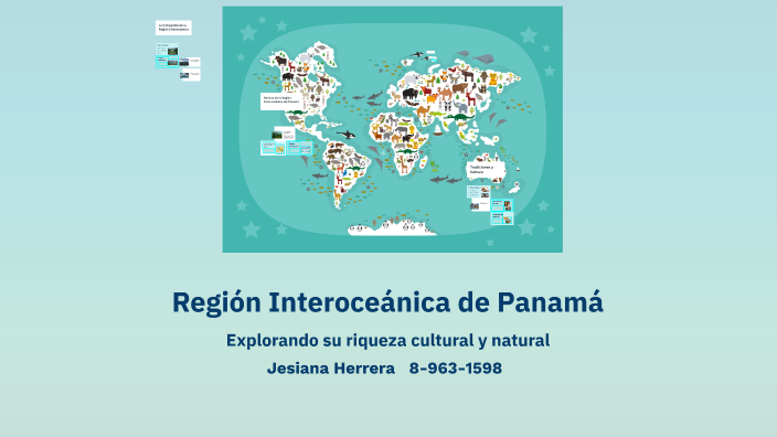 Región Interoceánica de Panamá by Esther 2528 on Prezi