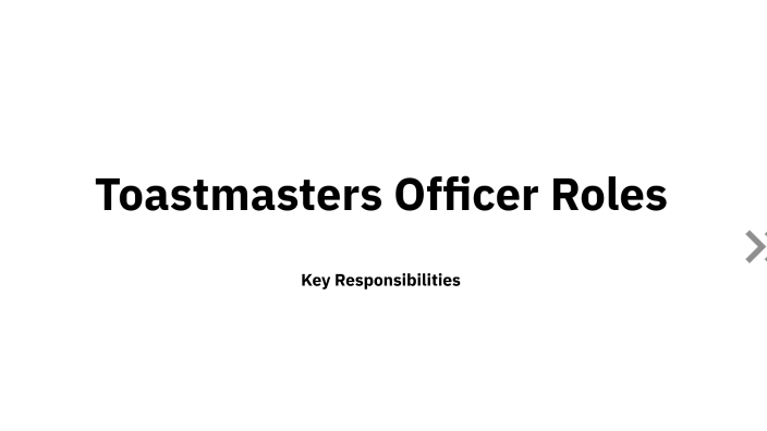 Toastmasters Officers Roles by SEN SEO on Prezi