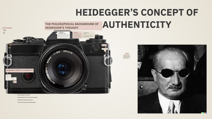 HEIDEGGER’S CONCEPT OF AUTHENTICITY by Antony Ahash S on Prezi