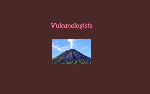 Why should YOU become a Vulcanologist? by Jess Nottingham-taylor on Prezi