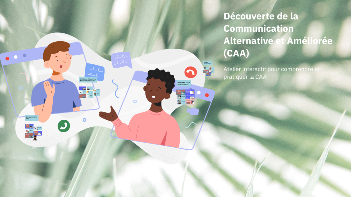 Découverte de la Communication Alternative et Améliorée (CAA) by Agathe ...