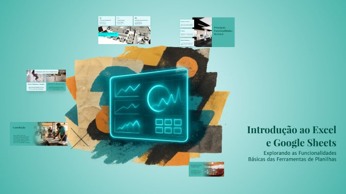 Introdução ao Excel e Google Sheets by Joceline Costa on Prezi