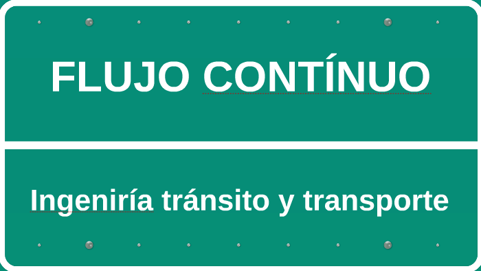 FLUJO CONTINUO by Silvia Florez on Prezi