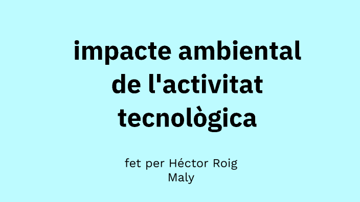 Tecnologia i digitalització by Hector Roig Maly on Prezi