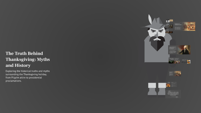 The Truth Behind Thanksgiving: Myths and History by Lucos Ma on Prezi