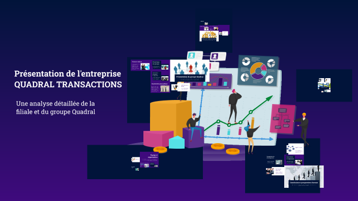 Présentation de l'entreprise QUADRAL TRANSACTIONS by lalie Vacon on Prezi
