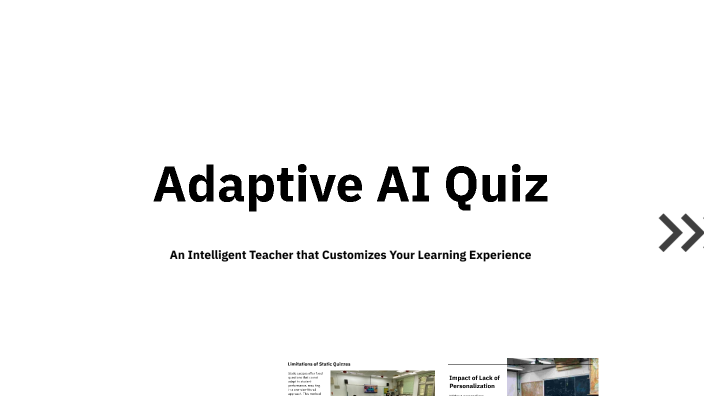 Adaptive AI Quiz by Rajath on Prezi