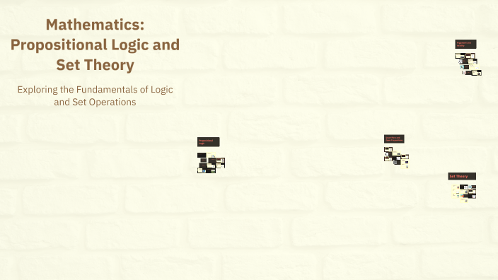 Mathematics: Propositional Logic and Set Theory by Yonas Kumera on Prezi