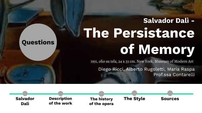 The Persistence of Memory - Salvador Dali by Diego Ricci on Prezi
