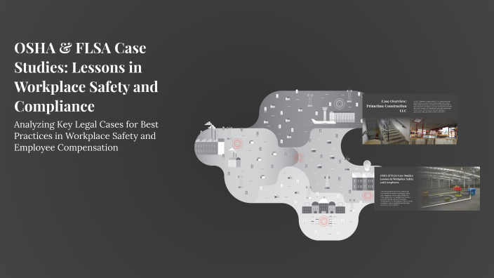 OSHA & FLSA Case Studies: Lessons in Workplace Safety and Compliance by ...