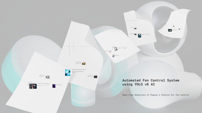 Automated Fan Control System using YOLO v8 AI by GHULAM ALI AMIRI on Prezi