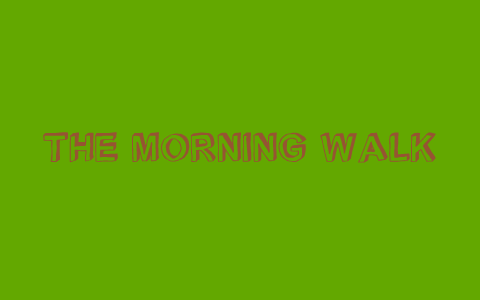 THE MORNING WALK by robert resh on Prezi