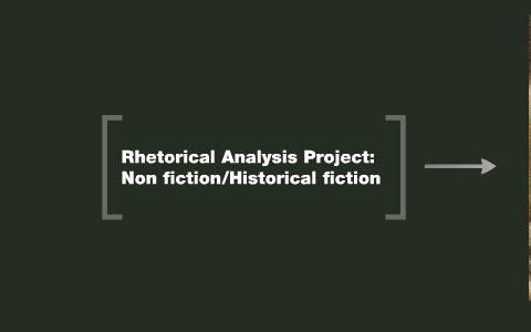 Rhetorical Analysis Project: nonfiction/historical fiction by Amanda ...