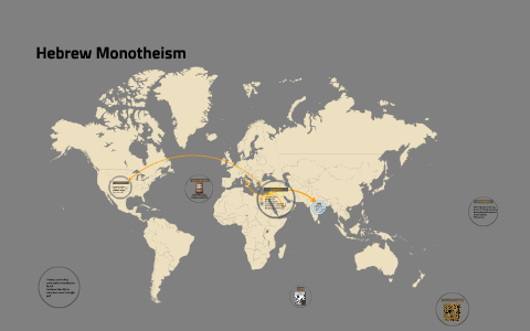 Hebrew Monotheism by Olivia George on Prezi