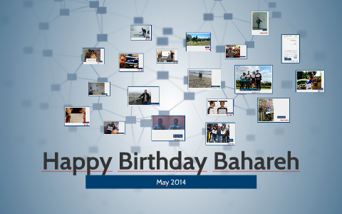Happy Birthday Bahareh by Saeed Nejati on Prezi