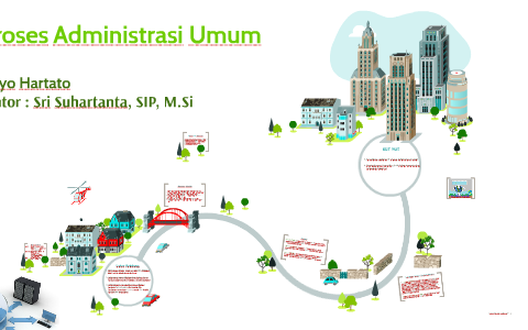 E-Proses Administrasi Umum by on Prezi