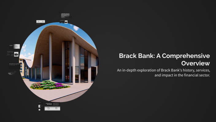 Brack Bank: A Comprehensive Overview by MD Eftakarul Islam Efty on Prezi