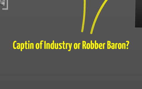 Andrew Carnegie; Robber Baron or Captain of Industry by Tyler Monaghan ...
