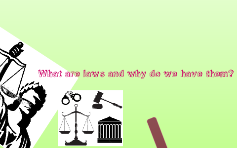 Rules Vs. Laws by Joanne Paxton on Prezi