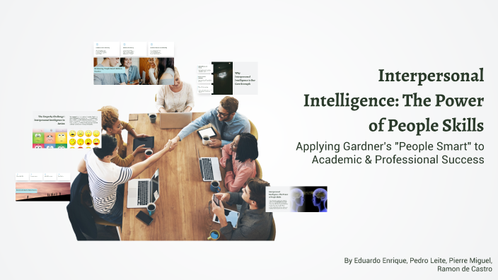 Interpersonal Intelligence: The Power of People Skills by Edxardo on Prezi