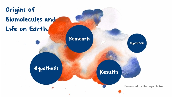 Origins of Biomolecules and Life on Earth by shannya fleitas on Prezi