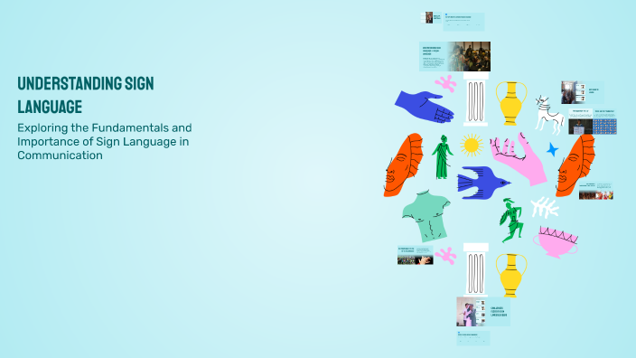 Understanding Sign Language by مريم بندر on Prezi