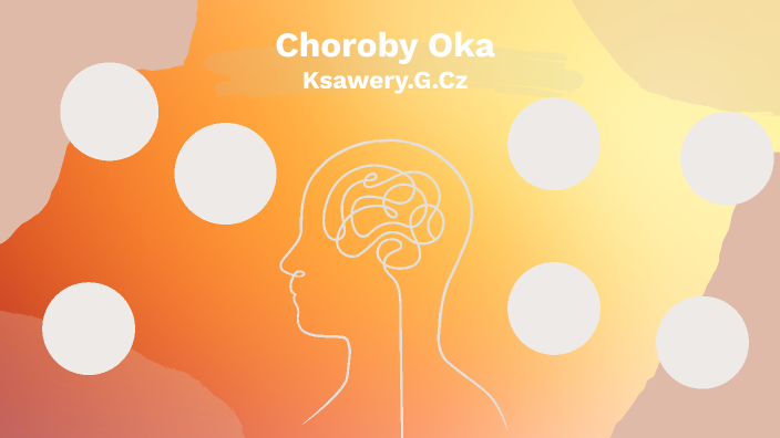 Choroby oka by Ksawery Greinert on Prezi