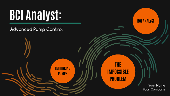 BCI Analyst: Advanced Pump Control by Danielle Isaiah on Prezi