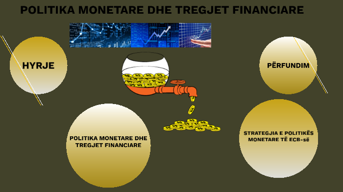 Tregjet financiare dhe politika monetare by Qendrim Uka on Prezi