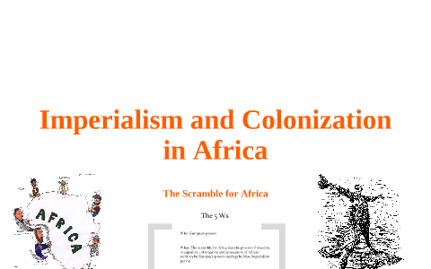 Imperialism and Colonization by Christina Hively on Prezi