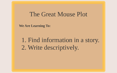 The Great Mouse Plot by Kirstie Green on Prezi