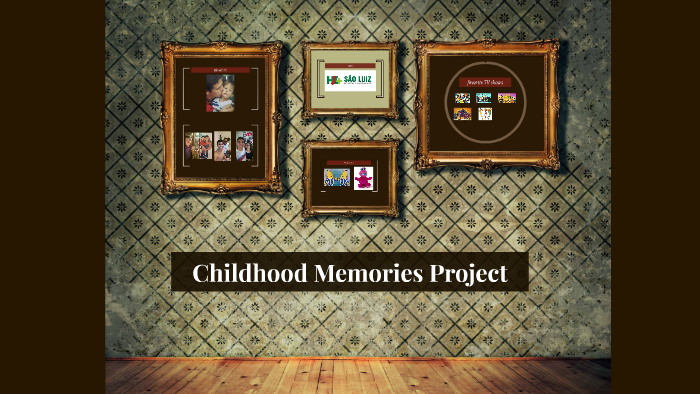 Childhood Memories Project by Pedro Dias on Prezi