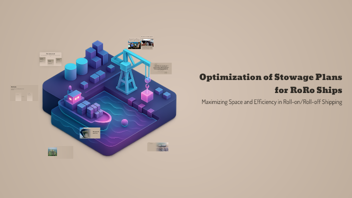 Optimization of Stowage Plans for RoRo Ships by Viggo Carlsson on Prezi