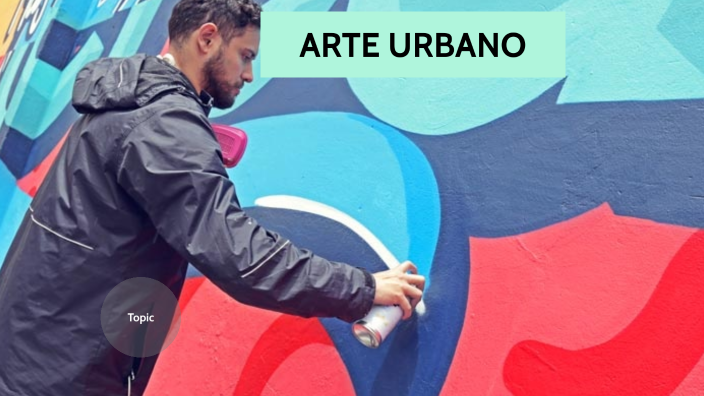 EL ARTE URBANO by Edisson Abdon Sanchez Lopez on Prezi