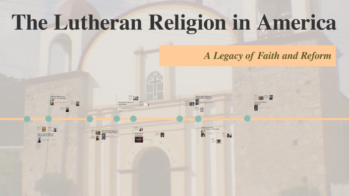The Lutheran Religion in America by Chad Davenport on Prezi