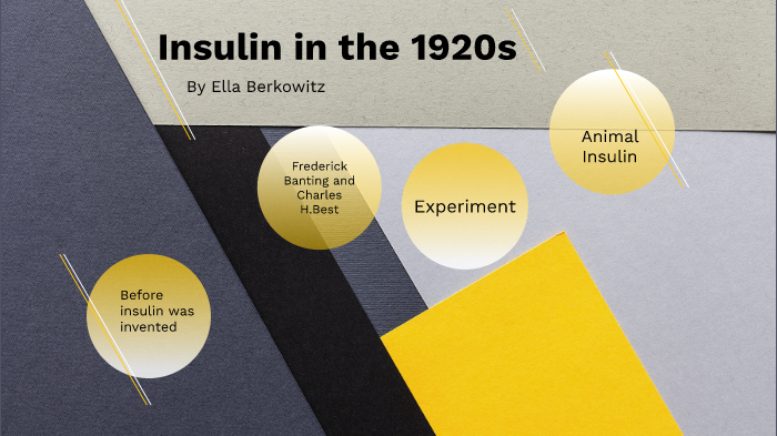 Insulin in the 1920s by Ella on Prezi