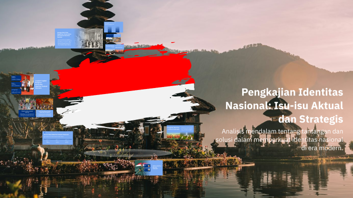 Pengkajian Identitas Nasional: Isu-isu Aktual dan Strategis by maharani ...