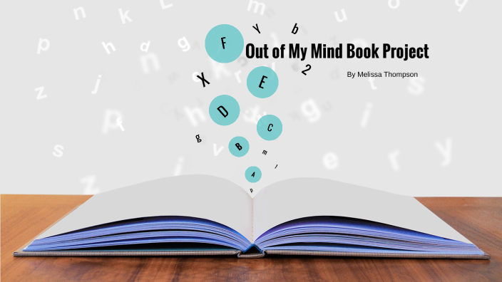Out of My Mind Book Project by Melissa Thompson on Prezi