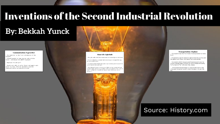Inventions of the Second Industrial Revolution by Bekkah Yunck on Prezi