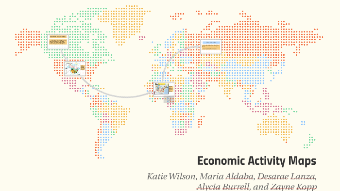 Economic Activity Map by Katie Wilson on Prezi