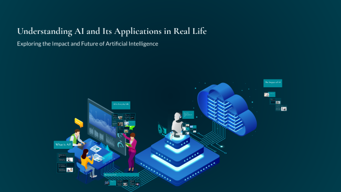 Understanding AI and Its Applications in Real Life by Mateo Rauz on Prezi