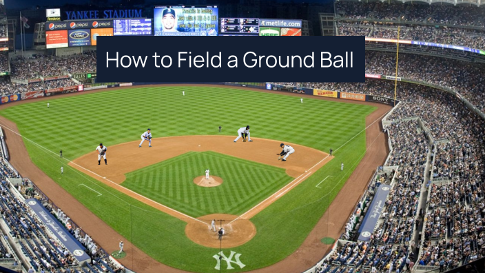 How to field a ground ball by Jacob Ortiz on Prezi